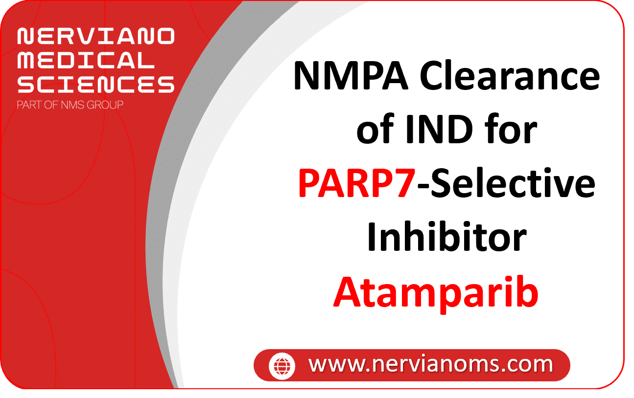 Nerviano Medical Sciences announces NMPA Clearance of IND for PARP7 ...
